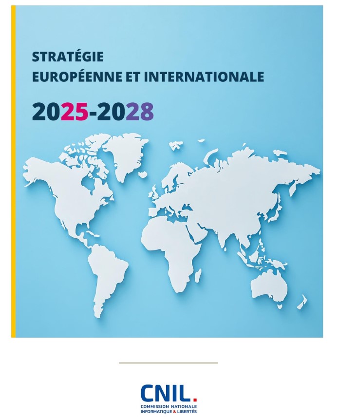 La protection des données de 2024 à 2028 : stratégies CNIL-CEPD, convergences et enjeux pour les ...